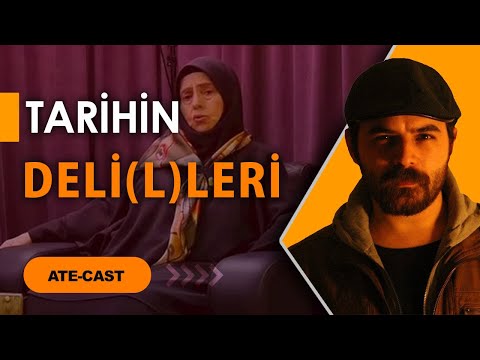 TARİHİN DELİ(L)LERİ - EMİNE ŞENLİKOĞLU'NUN ATATÜRK İFTİRASI | Ate-cast 2.06