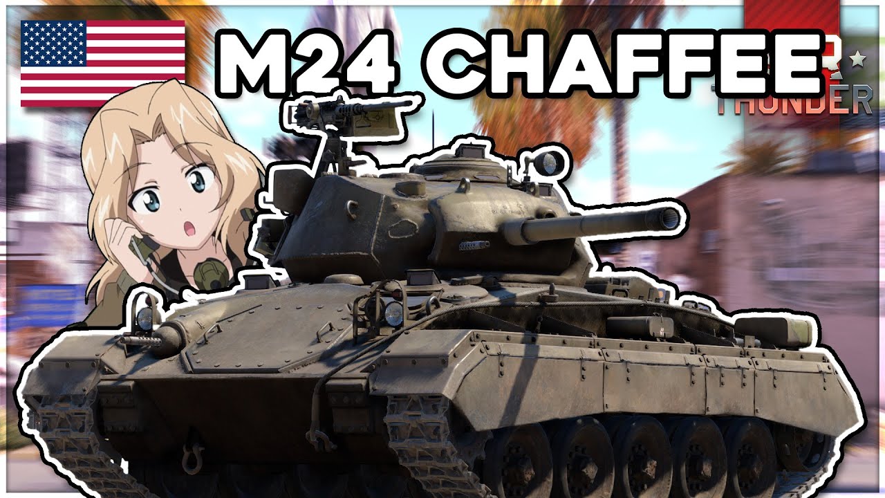 Truly The Tank of All Time | M24 Chaffee - YouTube