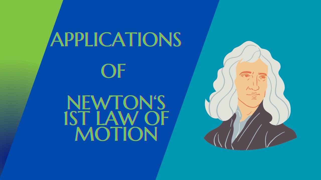 Applications of Newton's First Law of Motion | Newton's 1st Law ...