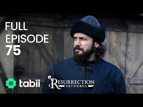 Resurrection: Ertuğrul Full Episode 75