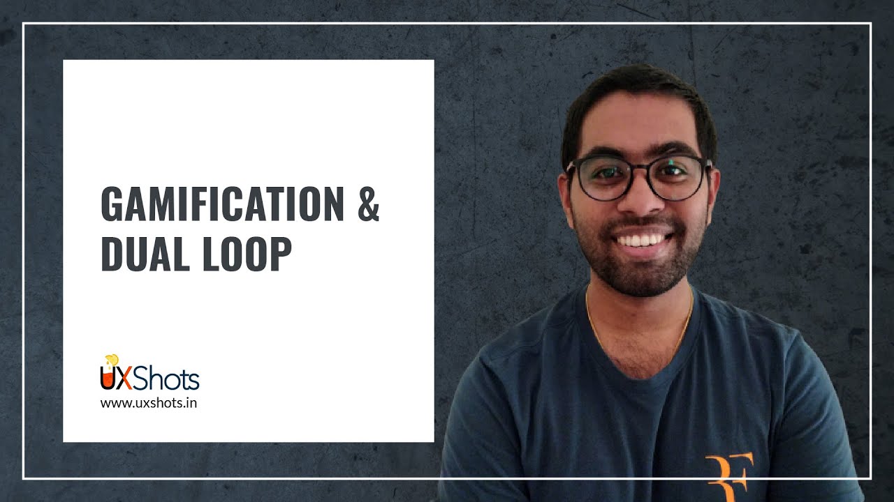 Gamification and Dual Loop: UX Perspective - YouTube