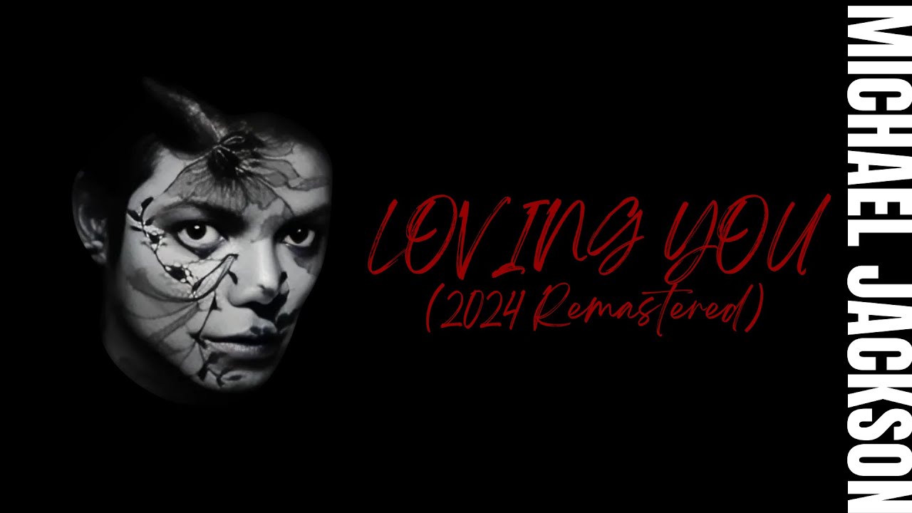 Michael Jackson - Loving You (Original Version) (Full Remastered Audio ...