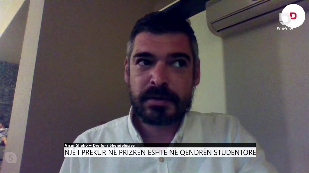 Visar Shehu: Një i prekur në Prizren është në Qendrën Studentore - YouTube