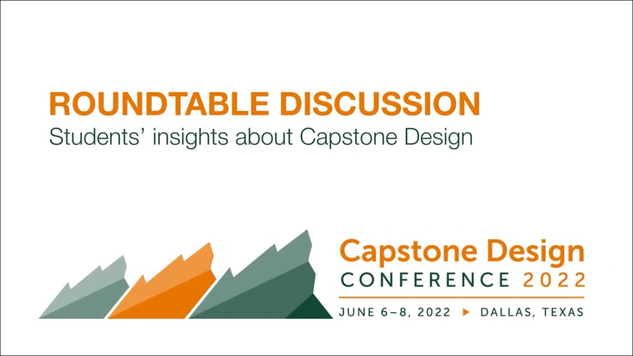 2022 Capstone Conference Student Roundtable - YouTube