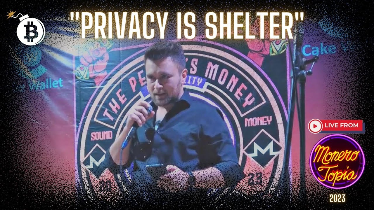 Privacy is Shelter - Rafael LaVerde LIVE at Monerotopia 2023 - YouTube