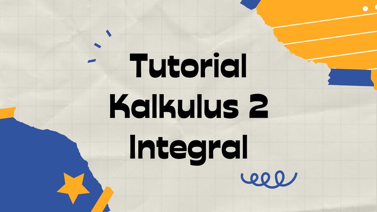 Tutorial Kalkulus 2 Pertemuan ke-2 [William Kosasih] - YouTube