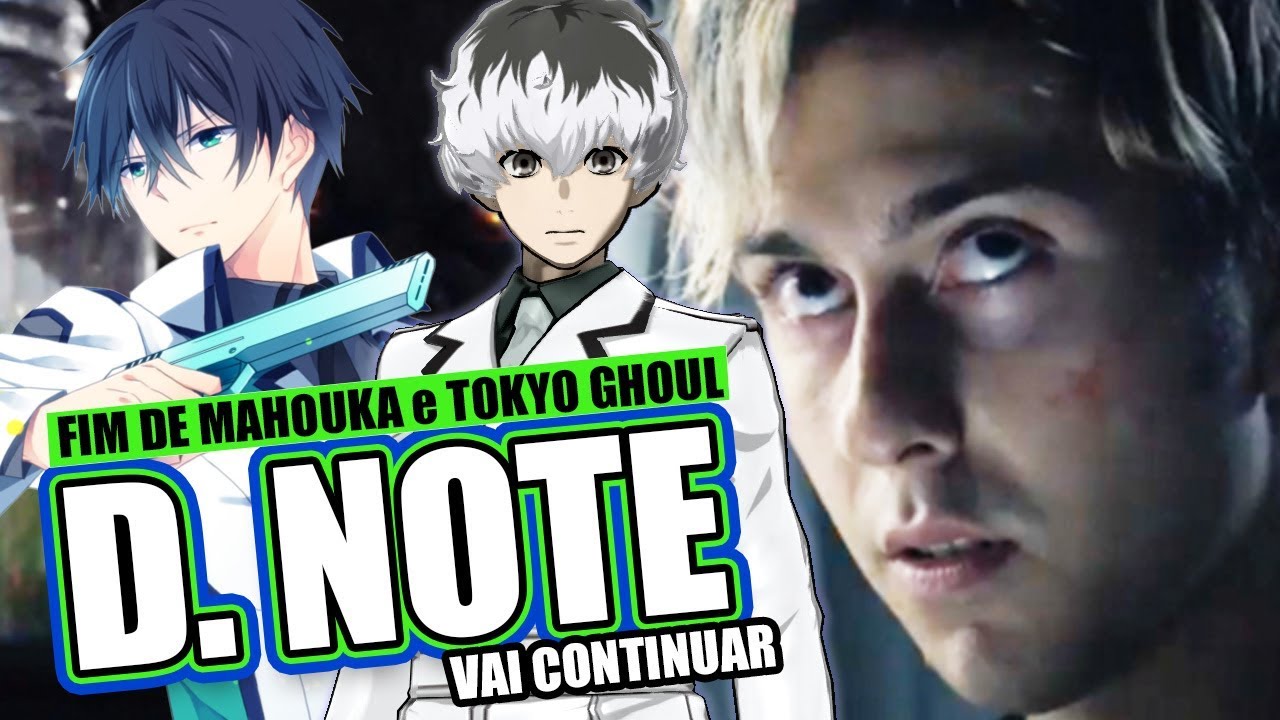 DEATH NOTE DA NETFLIX CONTINUAÇÃO, FIM de MAHOUKA, TOKYO GHOUL:RE 2ª ...