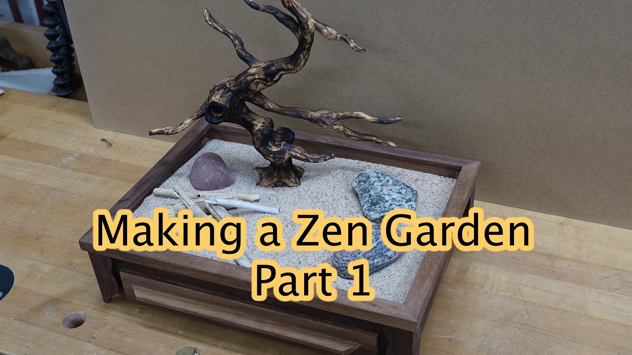 Making a Zen Garden Part 1 - YouTube