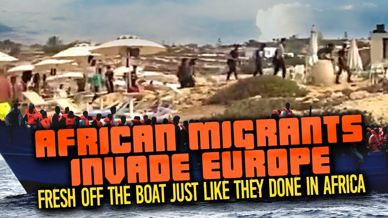 African Migrants Invade Europe Fresh Off The Boat Just Like They Done ...