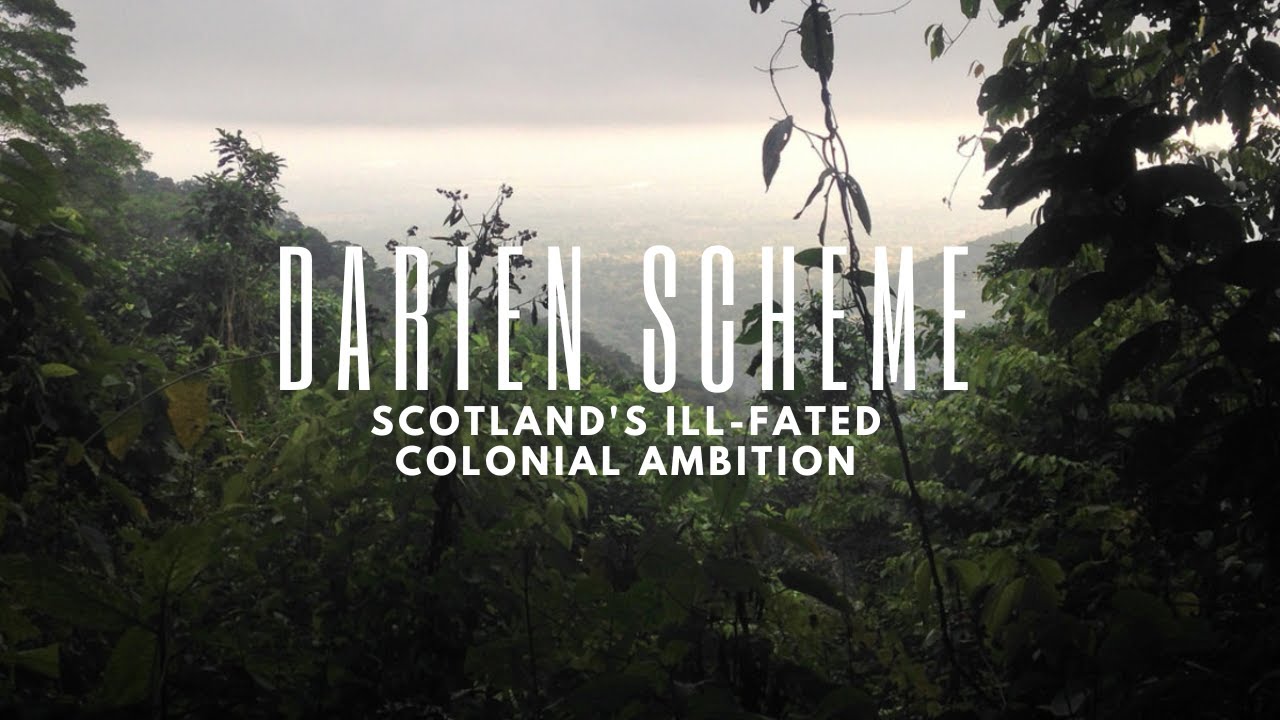 Darien Scheme: Scotland's Ill-Fated Colonial Ambition - YouTube