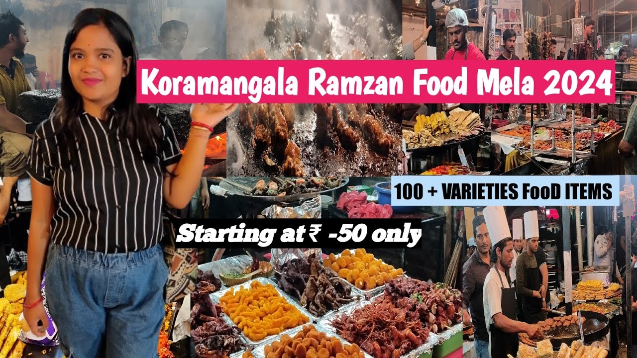 Koramangala Ramzan Food Mela 2024 || 100 + Varities Food Items ...