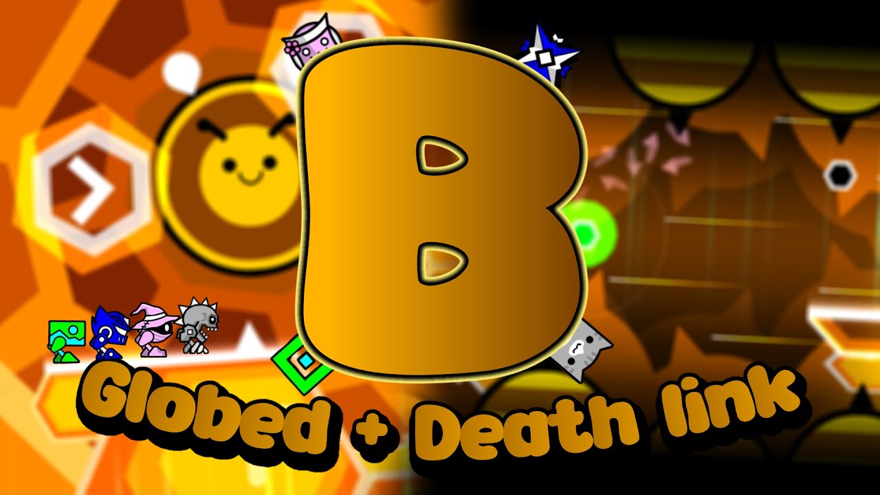 "B" by Motleyorc Globed & Deathlink 100% (GD) - YouTube
