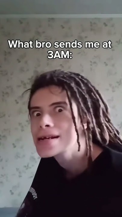 What bro sends me #viral #3am - YouTube