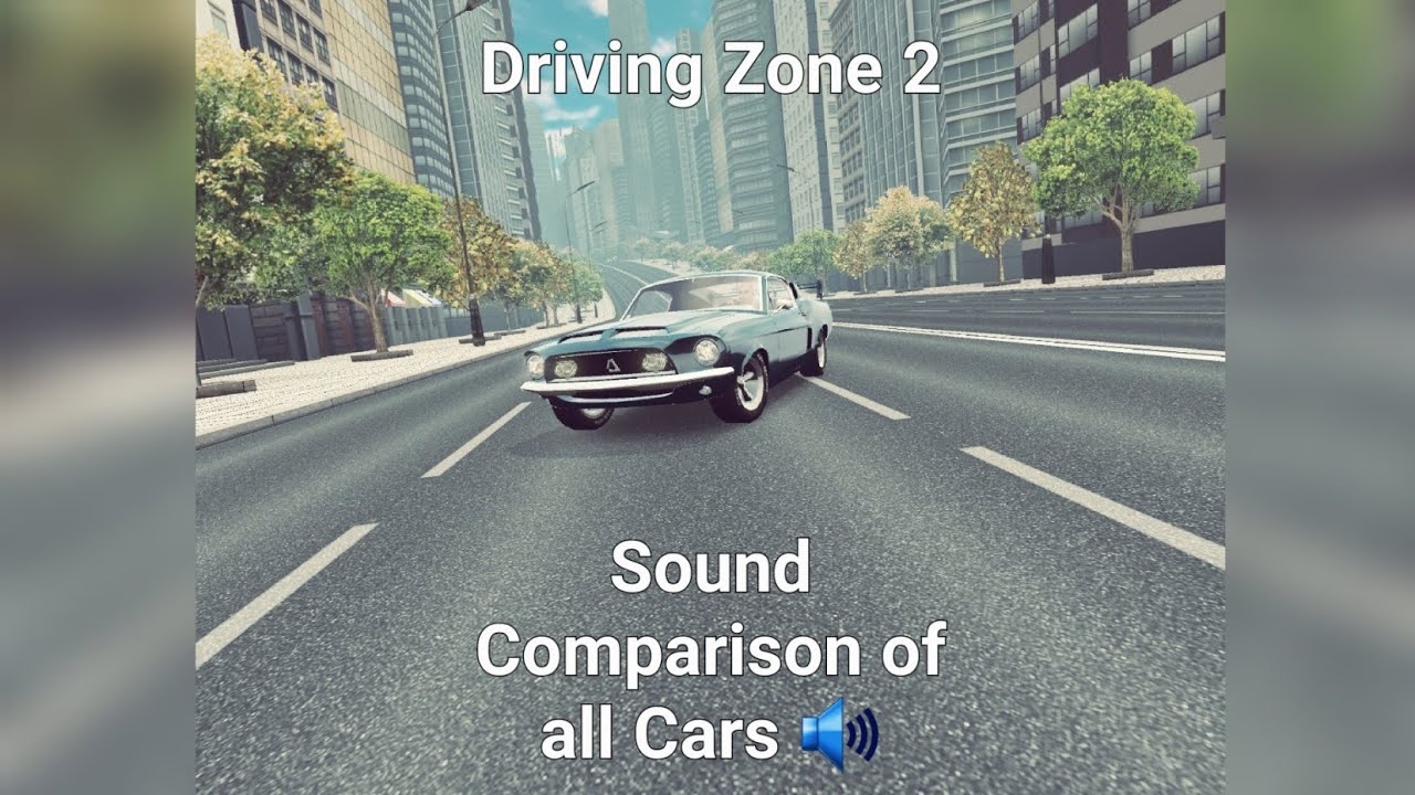 Sound Comparison of all Cars in Driving Zone 2 - YouTube