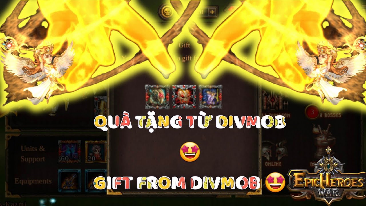 GIFT FROM DIVMOB 🤩 🎁QUÀ TẶNG TỪ DIVMOB 🤩🎁 THANKS DIVMOB 💞 Epic heroes war 💫 - YouTube