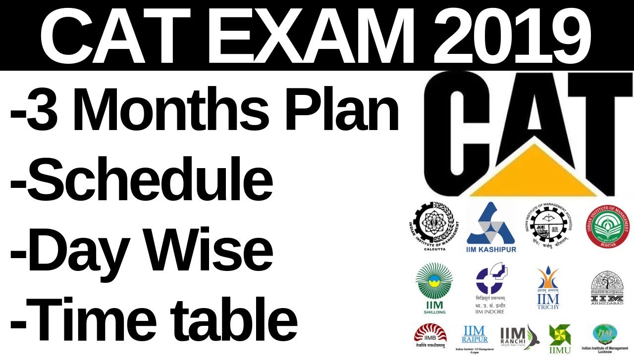 CAT EXAM 2019 | 3 Months Plan | March | Schedule | Day Wise Plan | Time ...