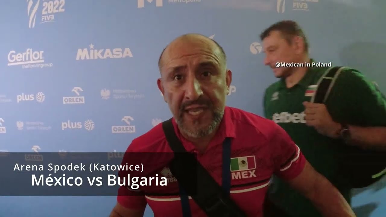 Mexico le gana a Bulgaria 3 a 2 - Entrevista al entrenador Jorge Azair ...