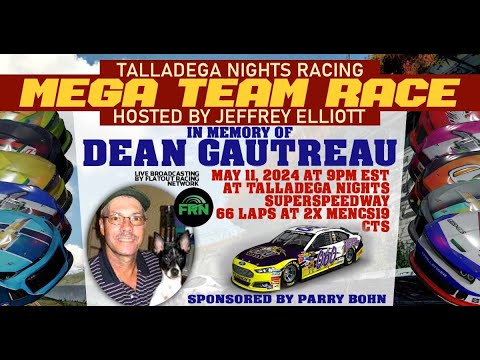 Talladega Nights Racing | Mega Team Race in Memory of Dean Gautreau ...