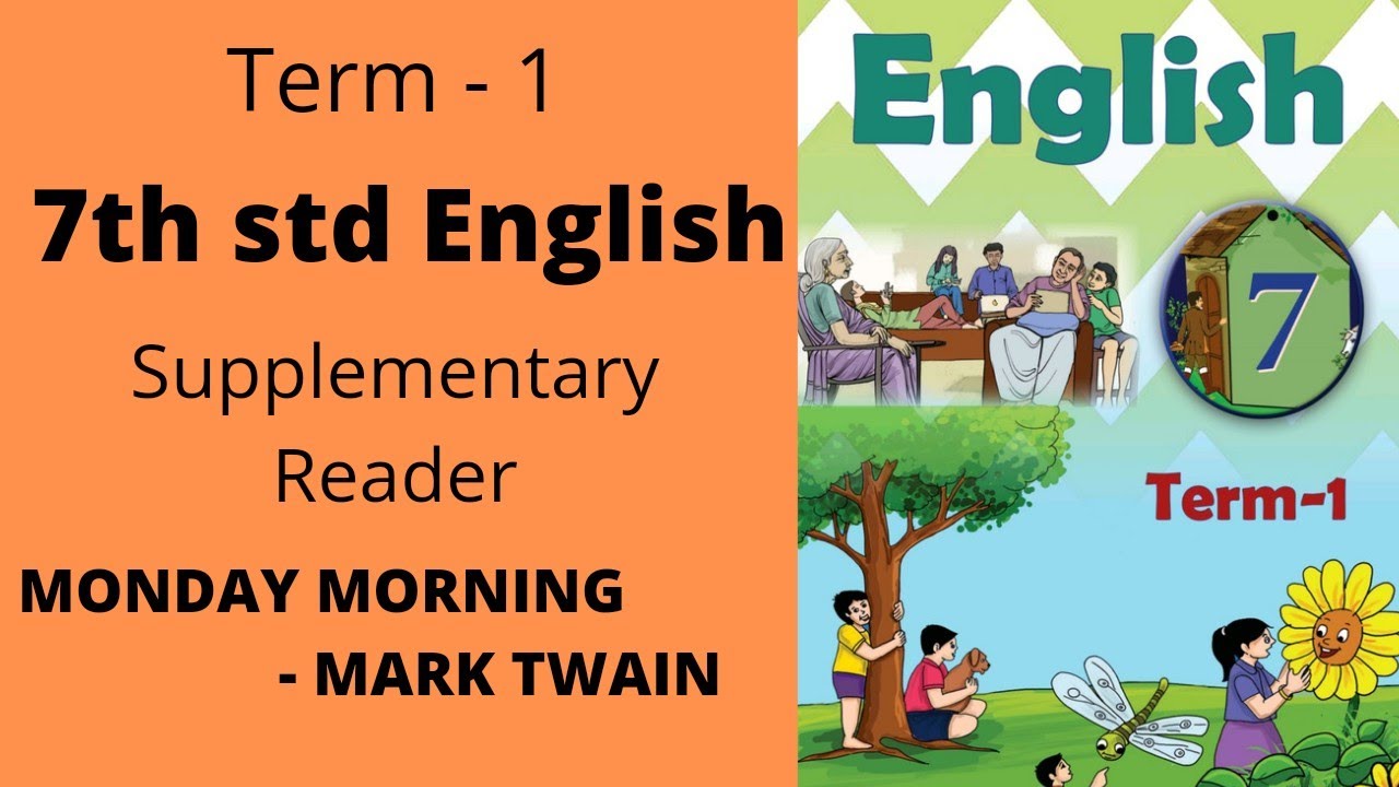 7th std English Term-1, Unit-1 Supplementary Reader "Monday Morning" by ...