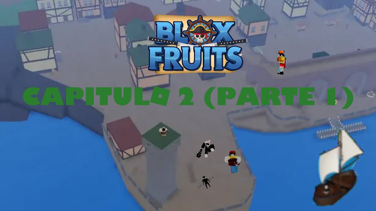 CAPITULO 2 (PARTE 1): LA PRIMERA FRUTA - YouTube