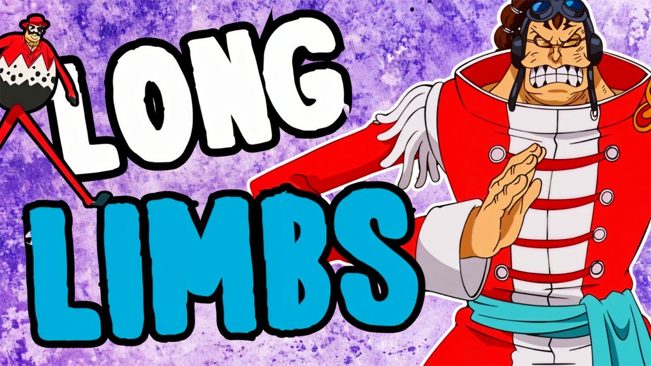 THE LONG ARMS and LONG LEGS TRIBE - One Piece Topic - YouTube