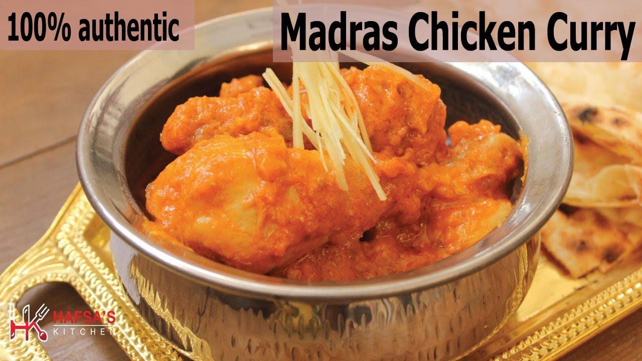 Chicken Madras Recipe - 100% authentic Madras Cuisine's Recipe - Curry ...