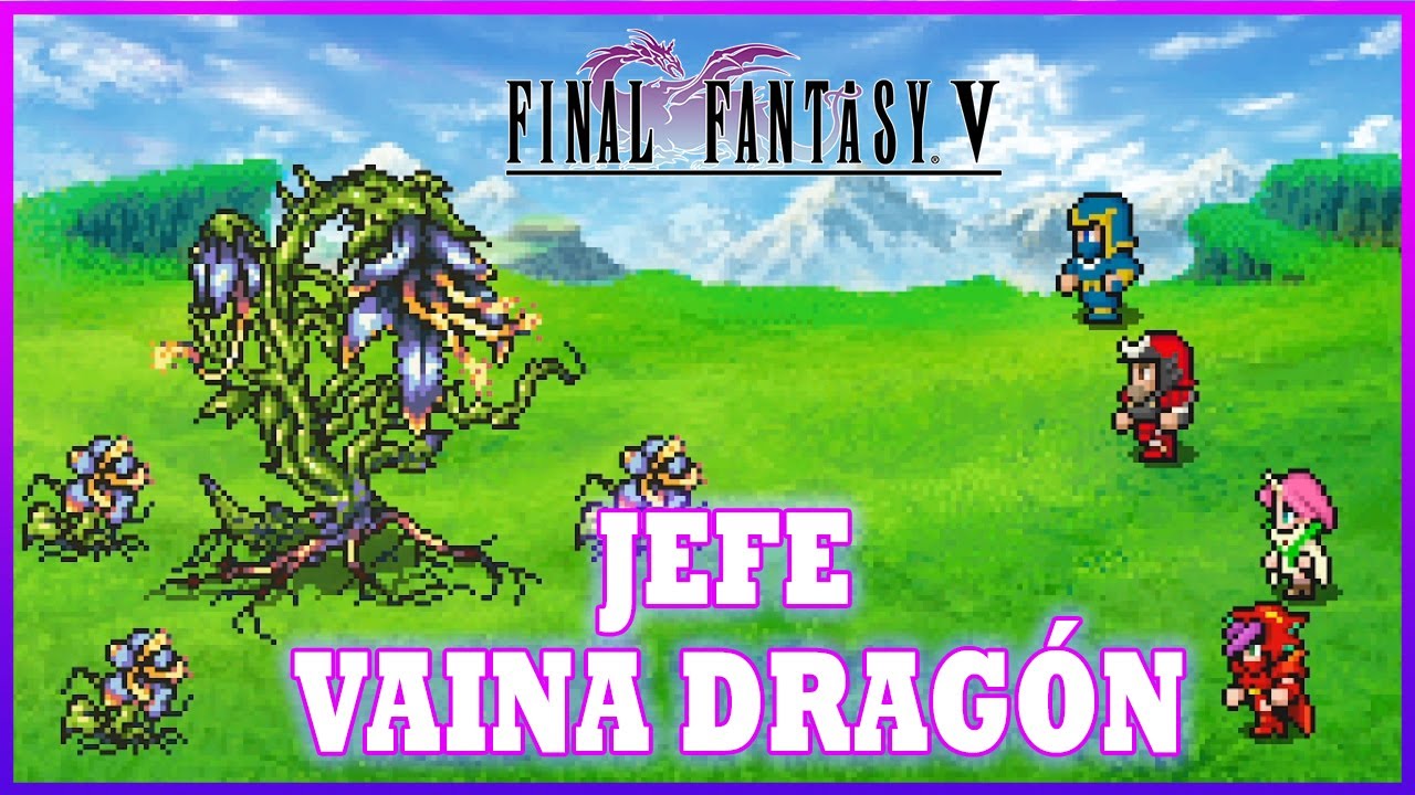 Final Fantasy V Pixel Remaster | Jefe Vaina Dragón - YouTube