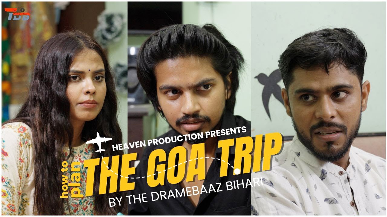 The GOA Trip | Short Film | TDB | Heaven Production - YouTube
