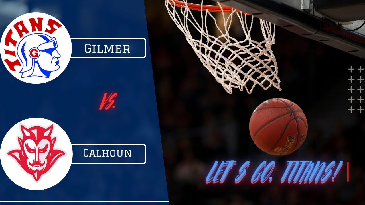 Gilmer County High School Lady Titans vs. Calhoun County Red Devils ...