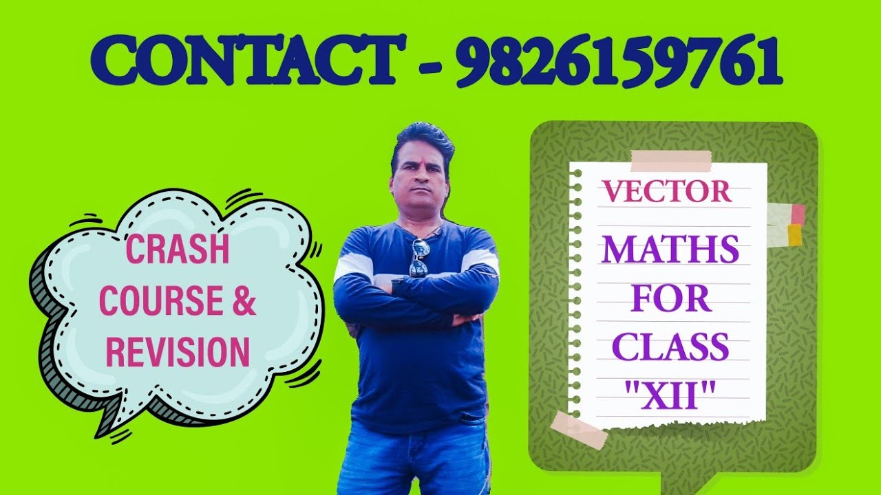 𝐕𝐄𝐂𝐓𝐎𝐑 𝐀𝐋𝐆𝐄𝐁𝐑𝐀, 𝐌𝐀𝐓𝐇𝐒 𝐅𝐎𝐑 𝐂𝐋𝐀𝐒𝐒 "𝐗𝐈𝐈" (𝐂𝐑𝐀𝐒𝐇 𝐂𝐎𝐔𝐑𝐒𝐄) //𝐋𝐄𝐂𝐓𝐔𝐑𝐄 𝐁𝐘 ...