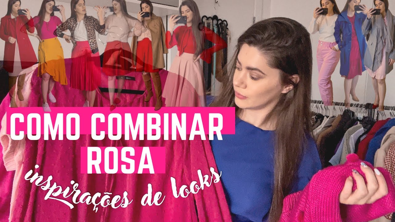 COMO COMBINAR ROSA | IDEIAS E MUITAS INSPIRAÇÕES DE LOOKS - YouTube