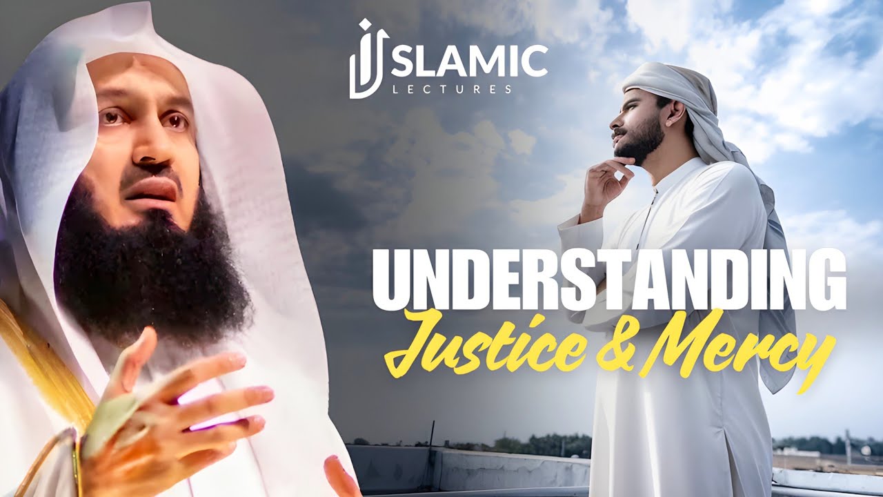 Understanding Justice And Mercy - Mufti Menk | Islamic Lectures - YouTube