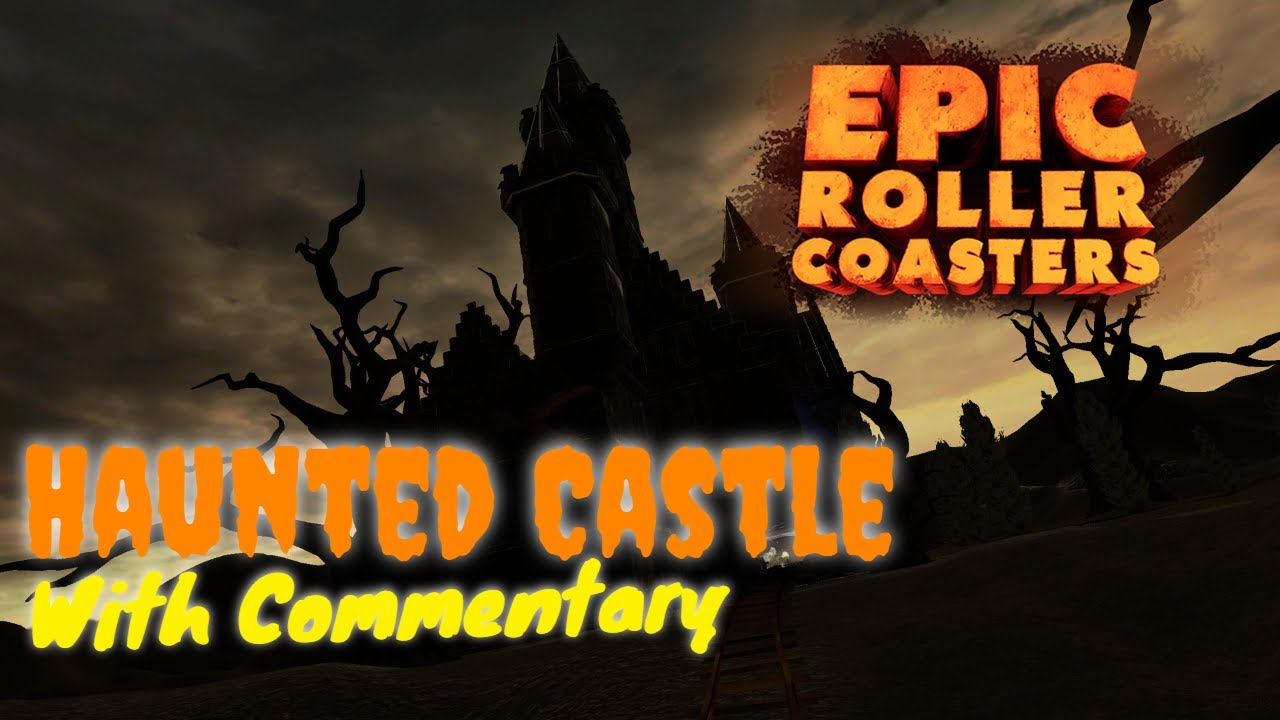 Haunted Castle Coaster on Epic Roller Coasters - YouTube