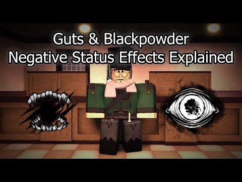 Guts & Blackpowder Negative Status Effects Explained