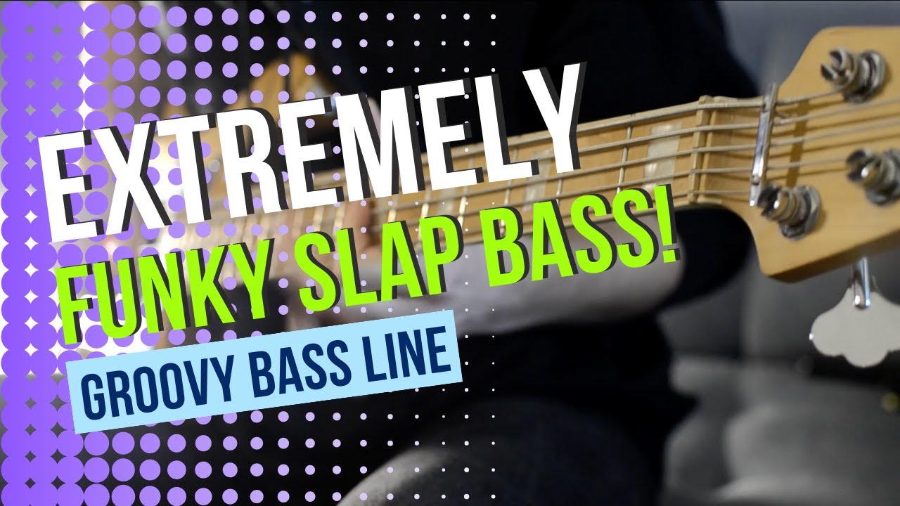 EXTREMELY Cool SLAP BASS Line. SLAPP BASS! - YouTube