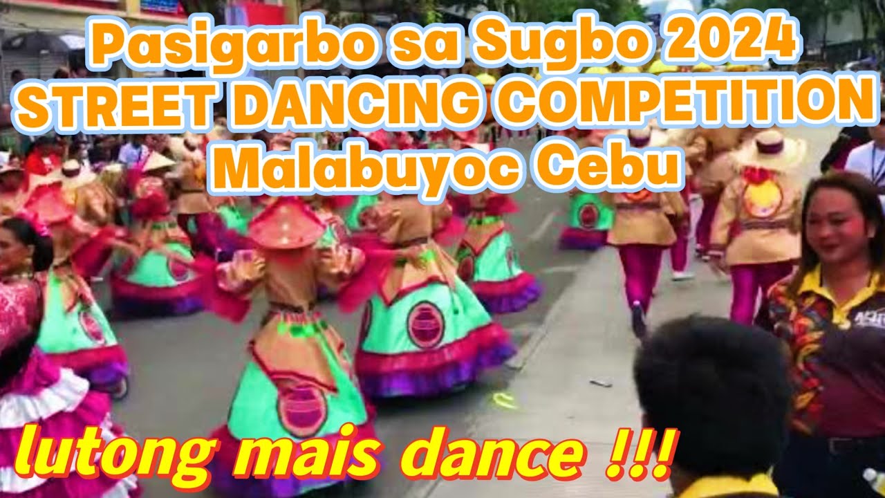 LUTONG MAIS DANCE !!! Pasigarbo sa Sugbo 2024 MALABUYOC CEBU Street ...