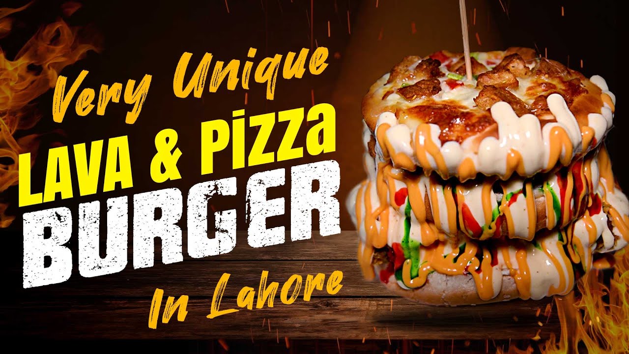Very Unique Lava And Pizza Burgers - Ali'z Burger Lahore - YouTube