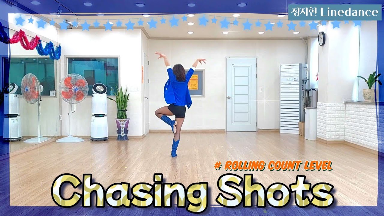 Chasing Shots(채이싱 샷스) Linedance/ Rolling Count/ Demo & Count/ 정지현Linedancer - YouTube