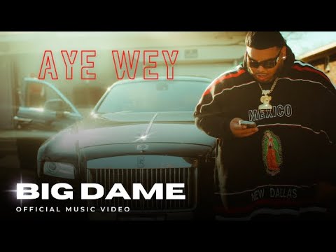 Big Dame - Aye Wey (Official Music Video) - YouTube