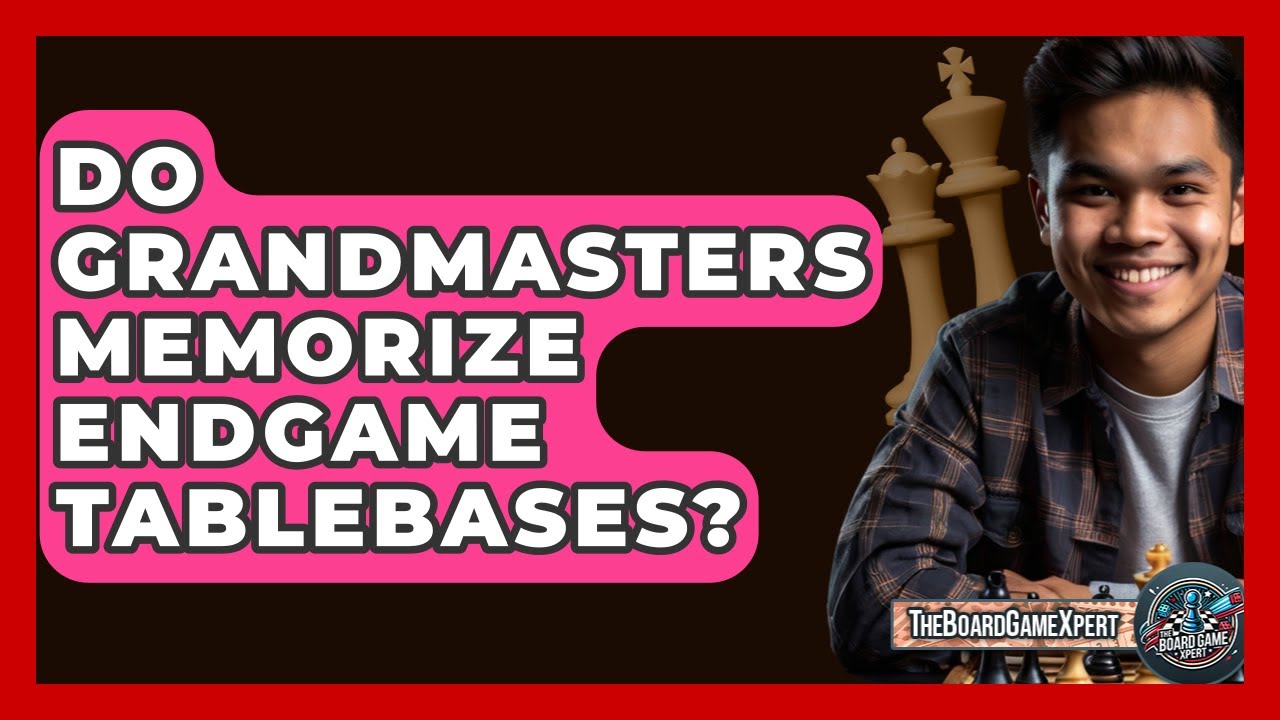 Do Grandmasters Memorize Endgame Tablebases? - The Board Game Xpert - YouTube