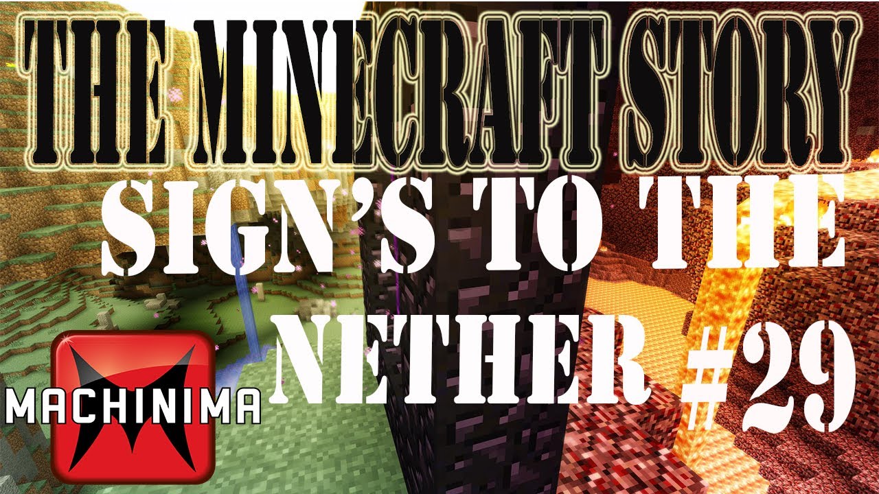 The Minecraft Story #29 signs to the nether - YouTube