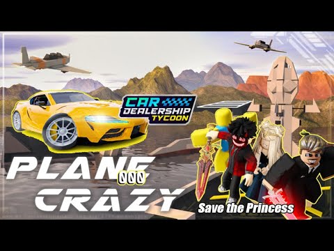 ROBLOX: Plane Crazy, Kill Monsters to Save Princess & Car Dealership ...