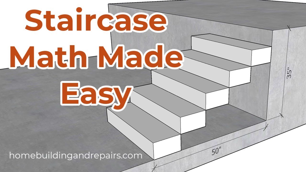 Simple Stair Calculations For Rise And Run - Step-by-Step Guide - YouTube