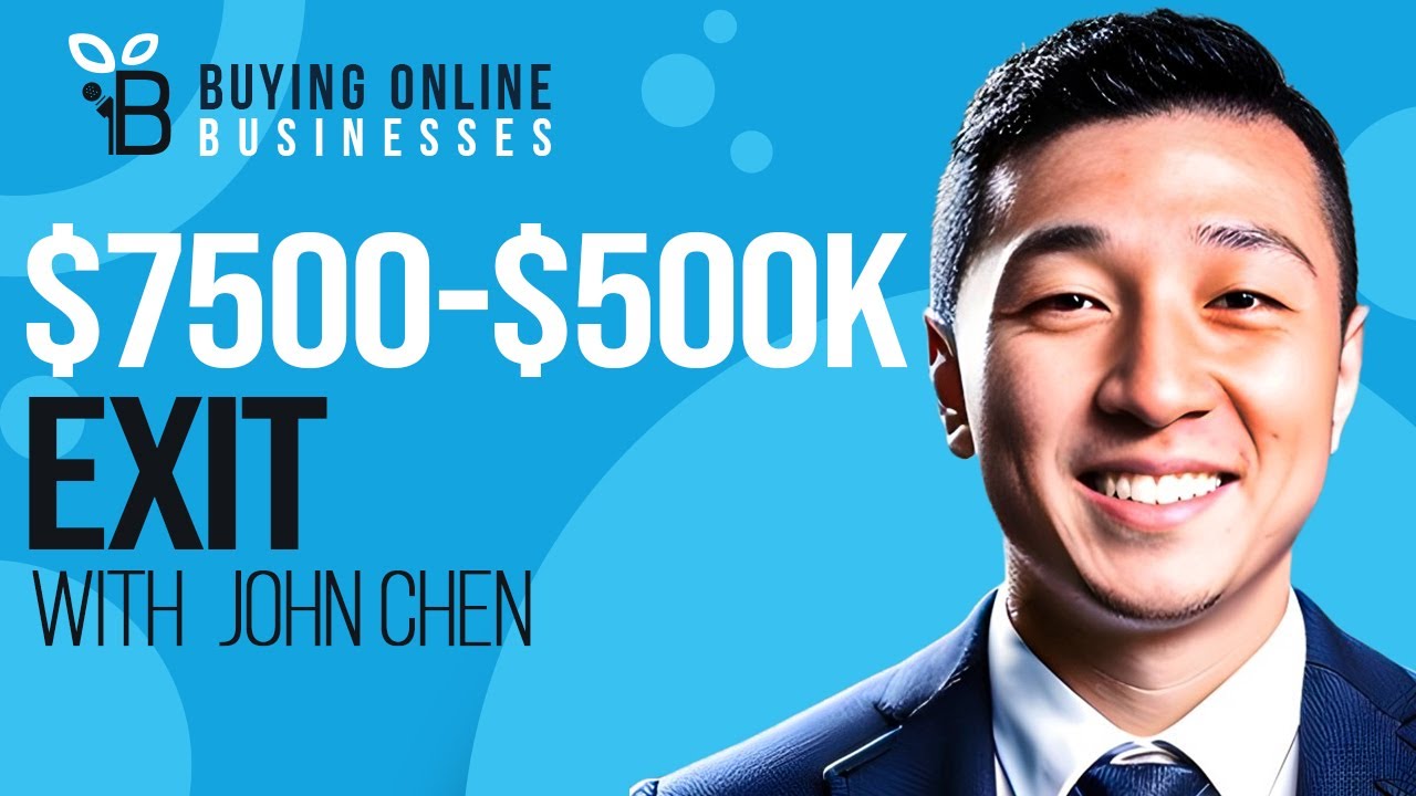 $7500 - $500K Buy, Scale & Exit Ecommerce Brand with John Chen - YouTube