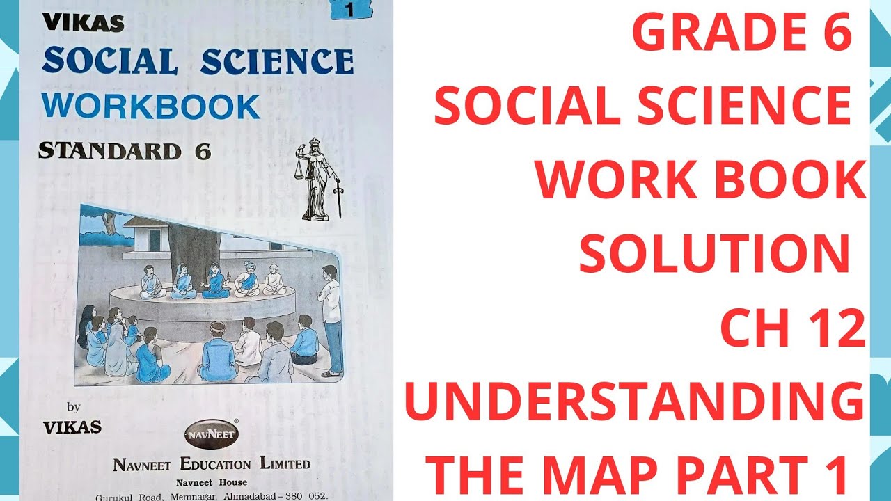 Grade 6 Social Science Workbook Solution Ch 12 Understanding the Map ...