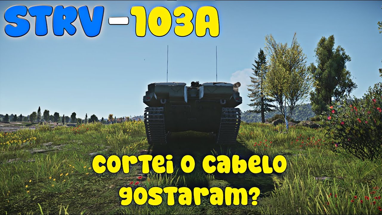 STRV 103A É MEU TANK FAVORITO ATÉ O MOMENTO - STRV 103A | WAR THUNDER # ...