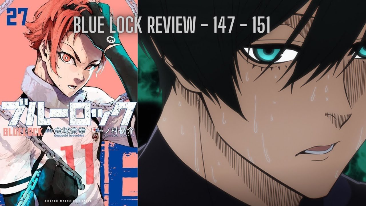BLUE LOCK REVIEW : scan 147-151 - PLACE A LA FINALE - YouTube
