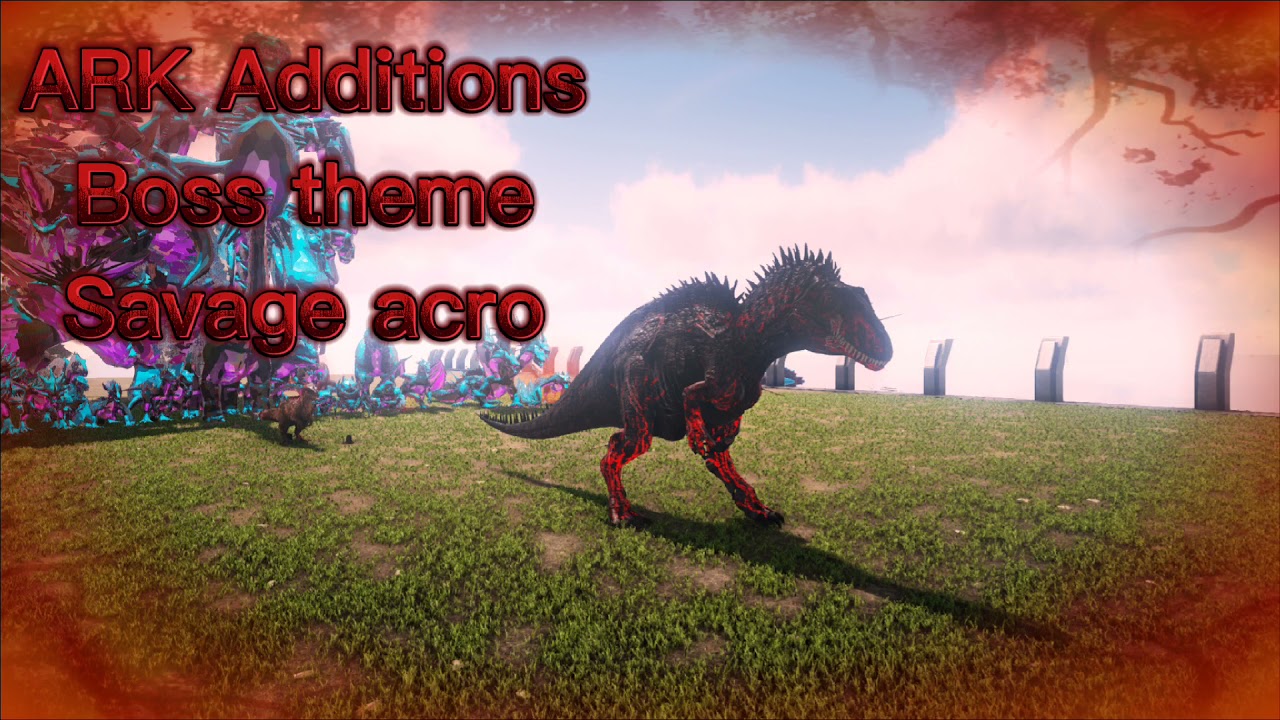 savage acro - boss theme ark - YouTube