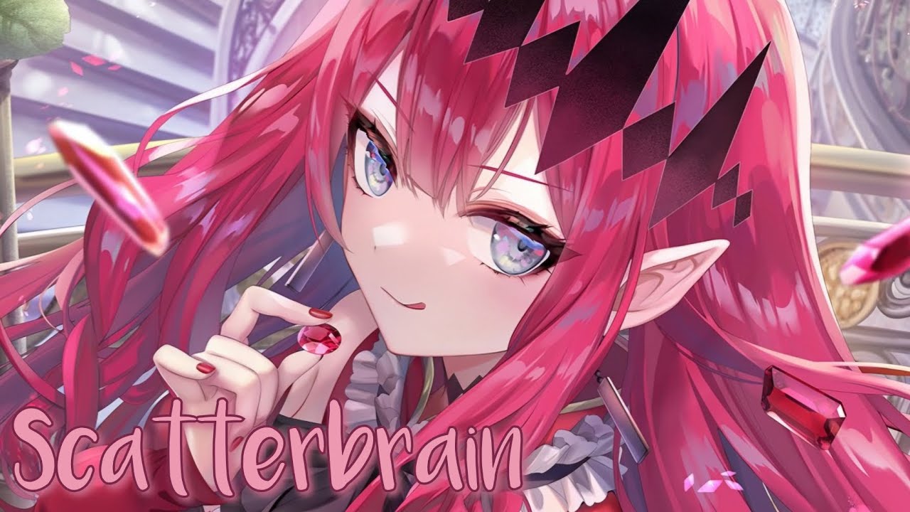 Nightcore - Scatterbrain - YouTube