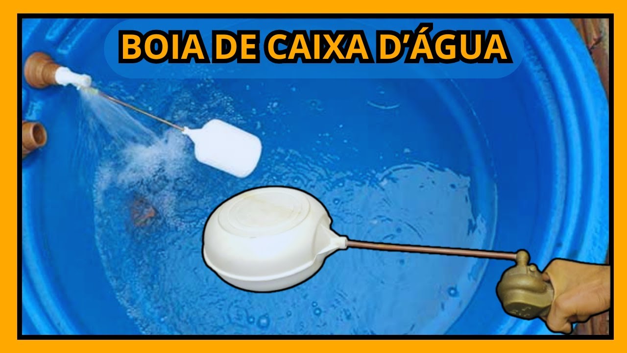 BOIA DE CAIXA D'ÁGUA - COMO FUNCIONA, SEUS PRINCIPAIS DEFEITOS E ...